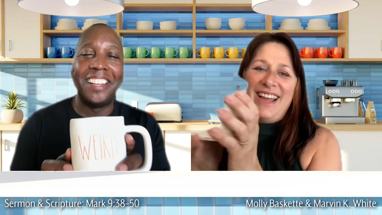Scripture & Sermon • Molly Baskette & Marvin K White • Sept. 26, 2021 ...