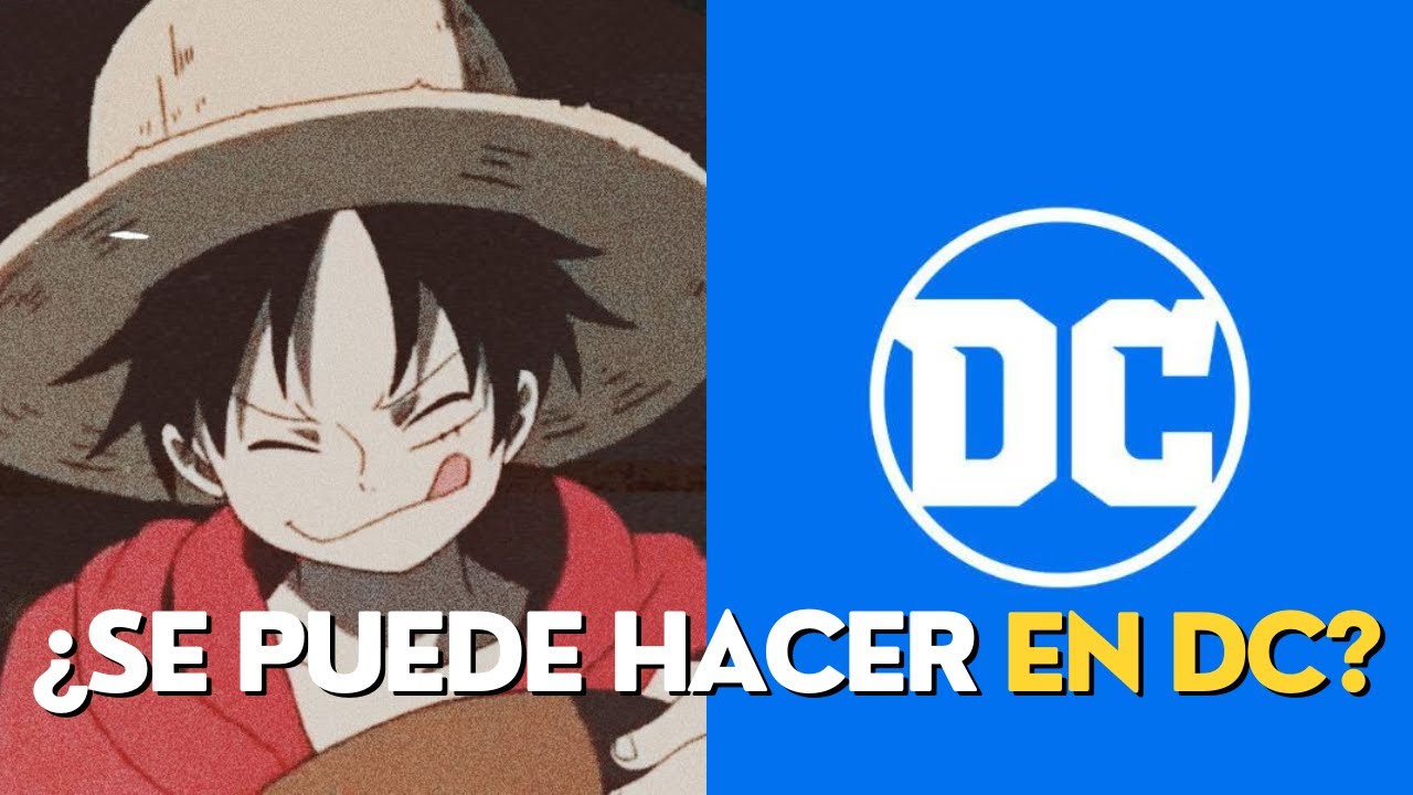 IDEAS PARA EL ONE PIECE DE DC COMICS (VISUALIZER) - YouTube