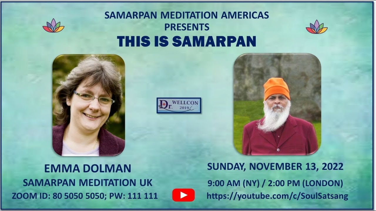 Samarpan Meditation -A path of experience! - with Emma Dolman- Part-1 ...