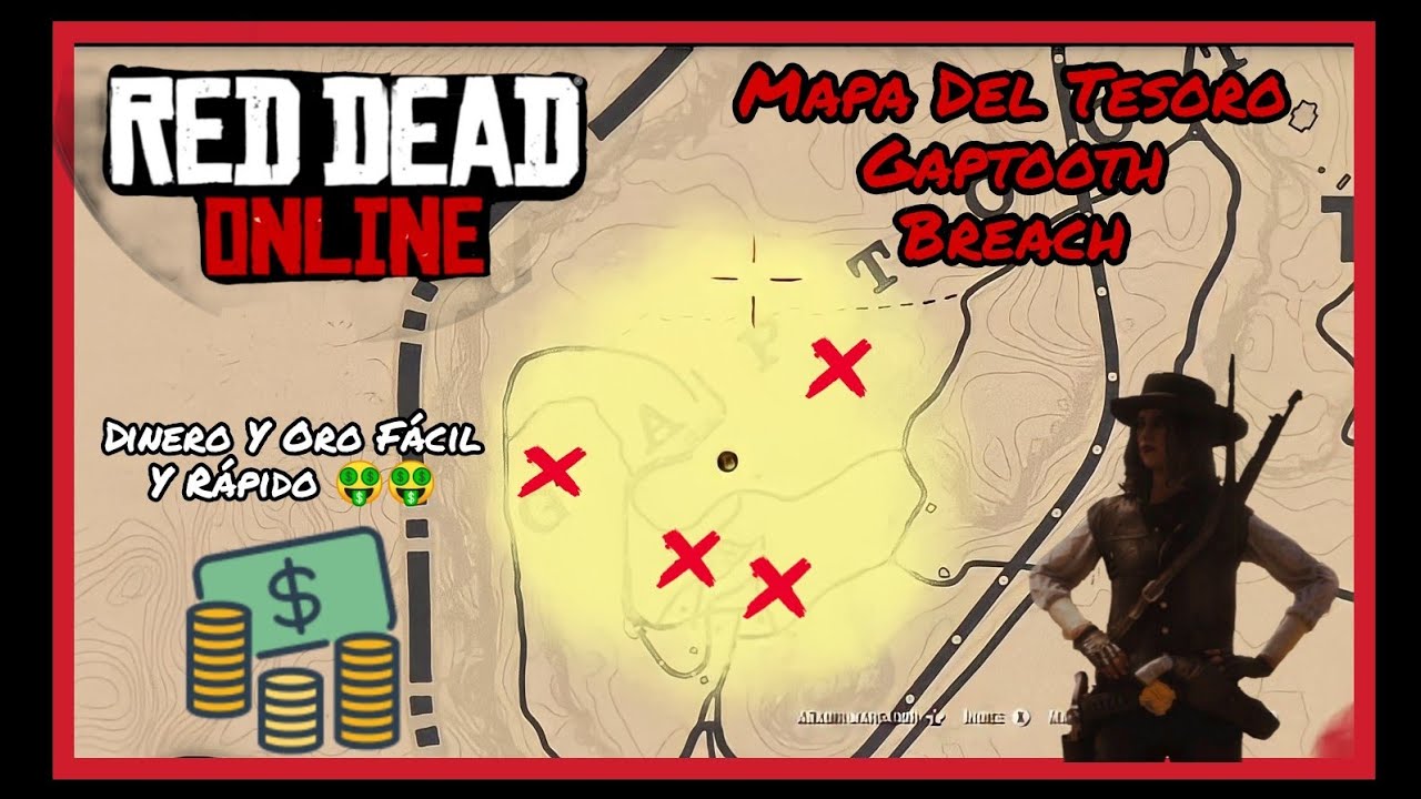 Mapa Del Tesoro Gaptooth Breach. Dinero Fácil Y Rápido En RED DEAD ...