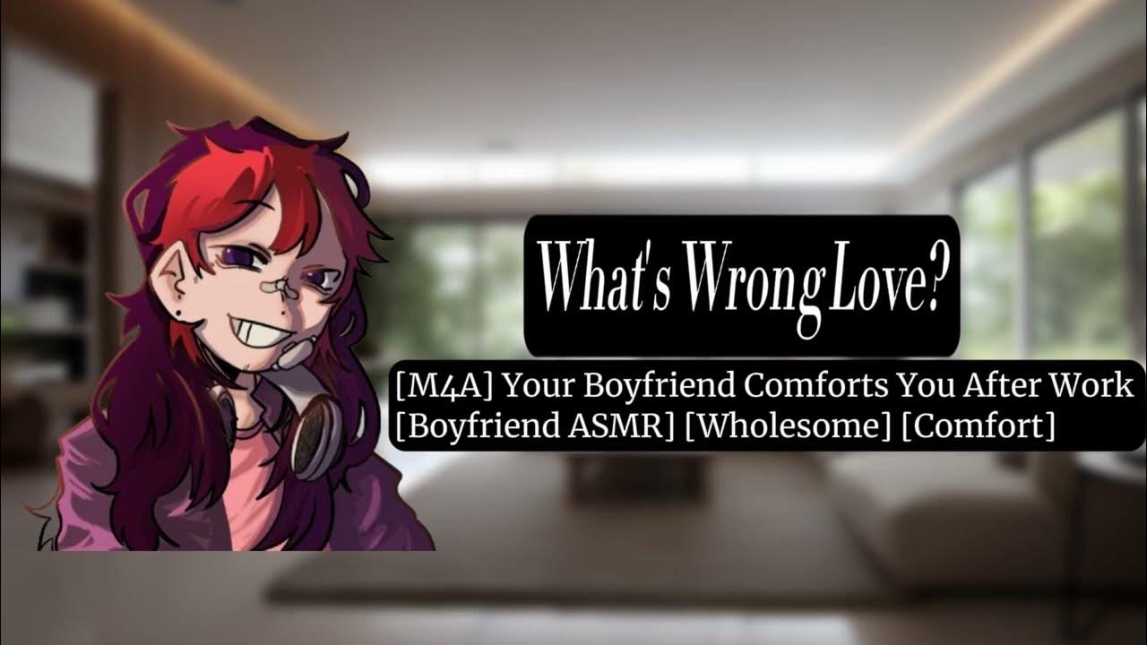 [M4A] Your Boyfriend Comforts You After Work [Boyfriend ASMR] [Wholesome] [Comfort] - YouTube