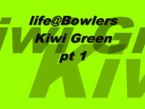 life@Bowlers KIWI GREEN side A.wmv - YouTube