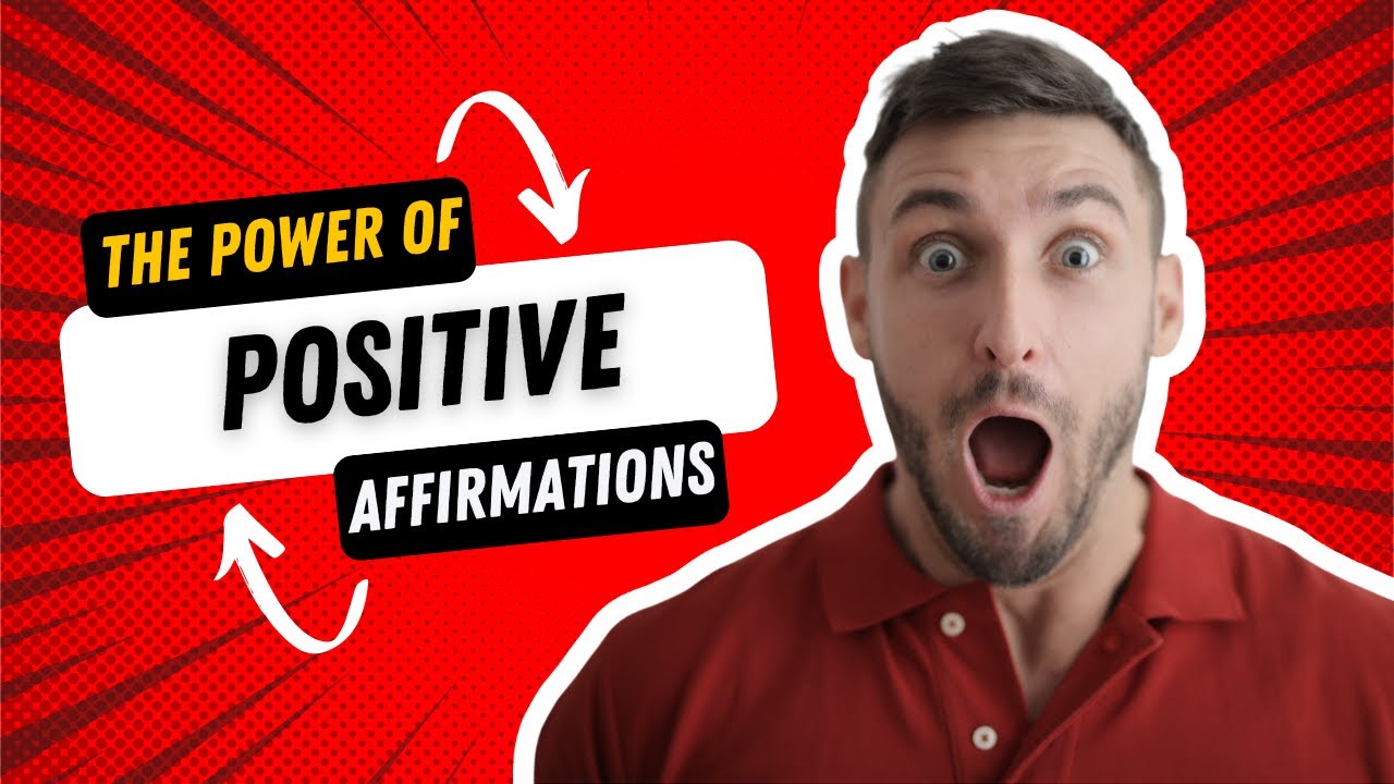 The Power of Positive Affirmations - YouTube