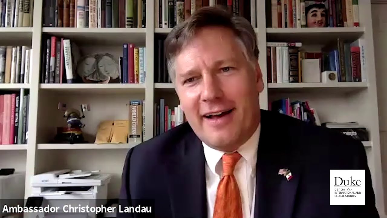 A Conversation with The Honorable Christopher Landau, U.S. Ambassador ...