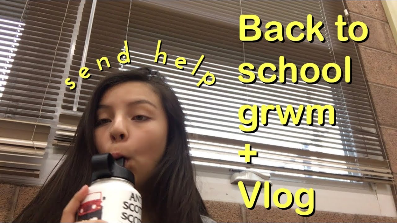 Back to School grwm + vlog 2018 (sophomore) | ysa garcia :) - YouTube