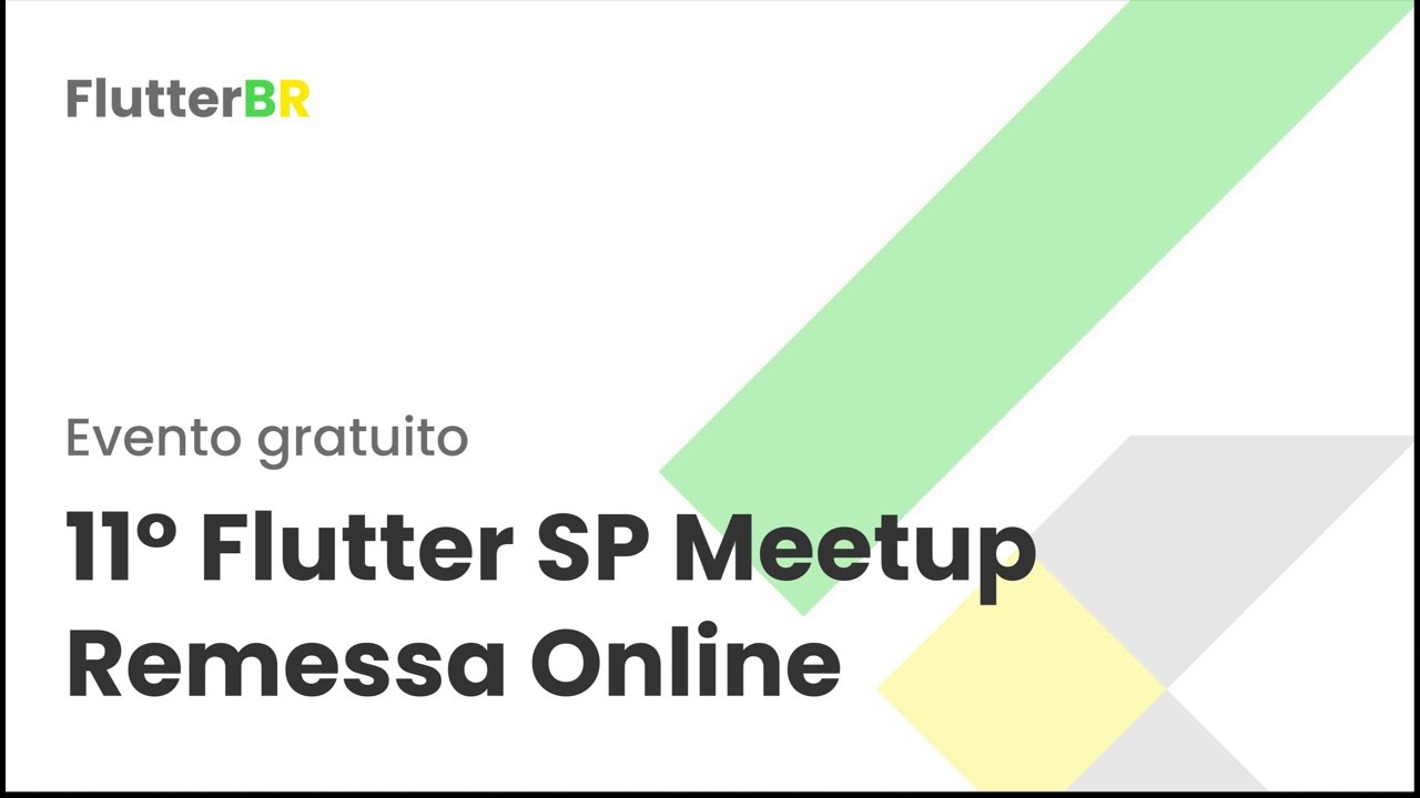 11º Flutter SP Meetup (O Retorno) - Remessa Online - YouTube