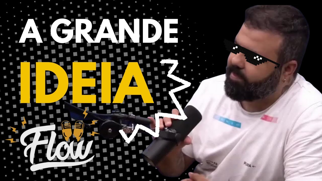 A Grande Ideia - Igor - Flow Podcast - Arthur Petry - #flow #igor # ...