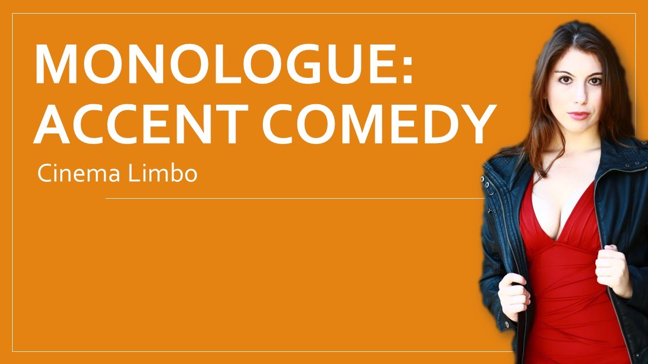 Accent Comedy Monologue - YouTube