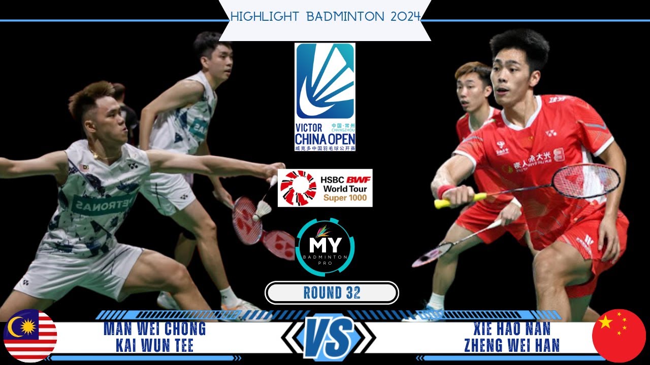 MAN Wei Chong / Kai Wun TEE (MAS) vs XIE Hao Man / ZENG Wei Han (CHN ...