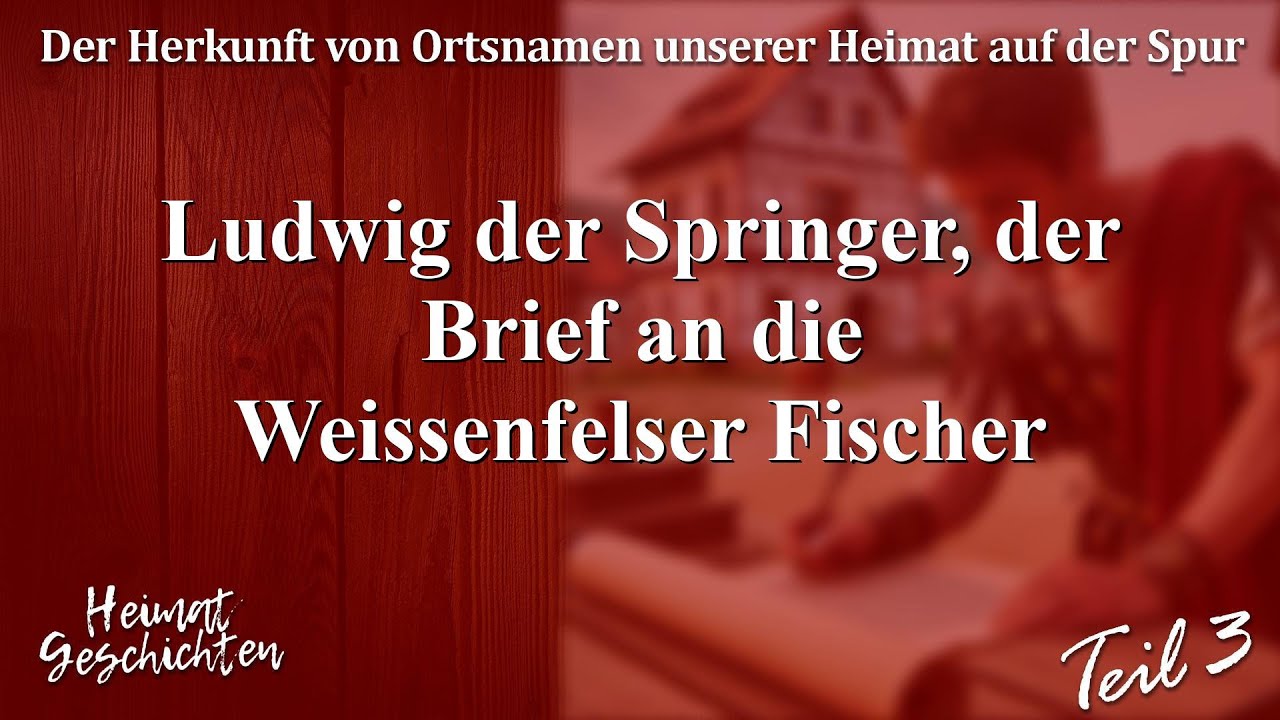 Ludwig der Springer, der Brief an die Weissenfelser Fischer - YouTube