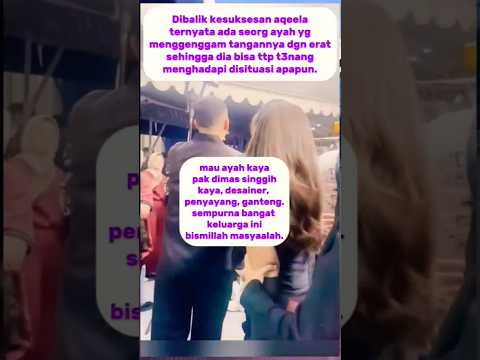 Aqeela bersma papinya disctv #aqeelacalista #asramagenz #artis #gosip #viral #shorts #shortvideo