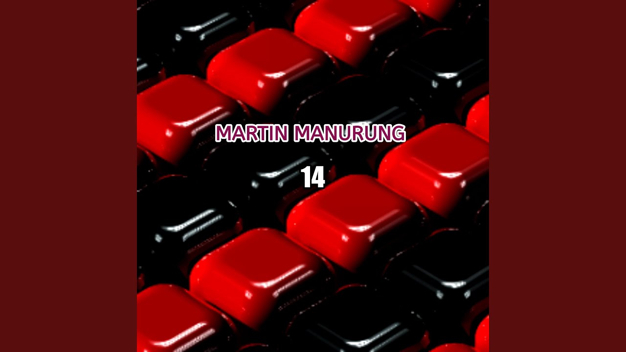 MARTIN MANURUNG - YouTube