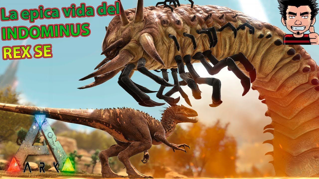 ARK SURVIVAL EVOLVED INDOMINUS REX LA VIDA EPICA EN SCORCHED EARTH CAZA ...