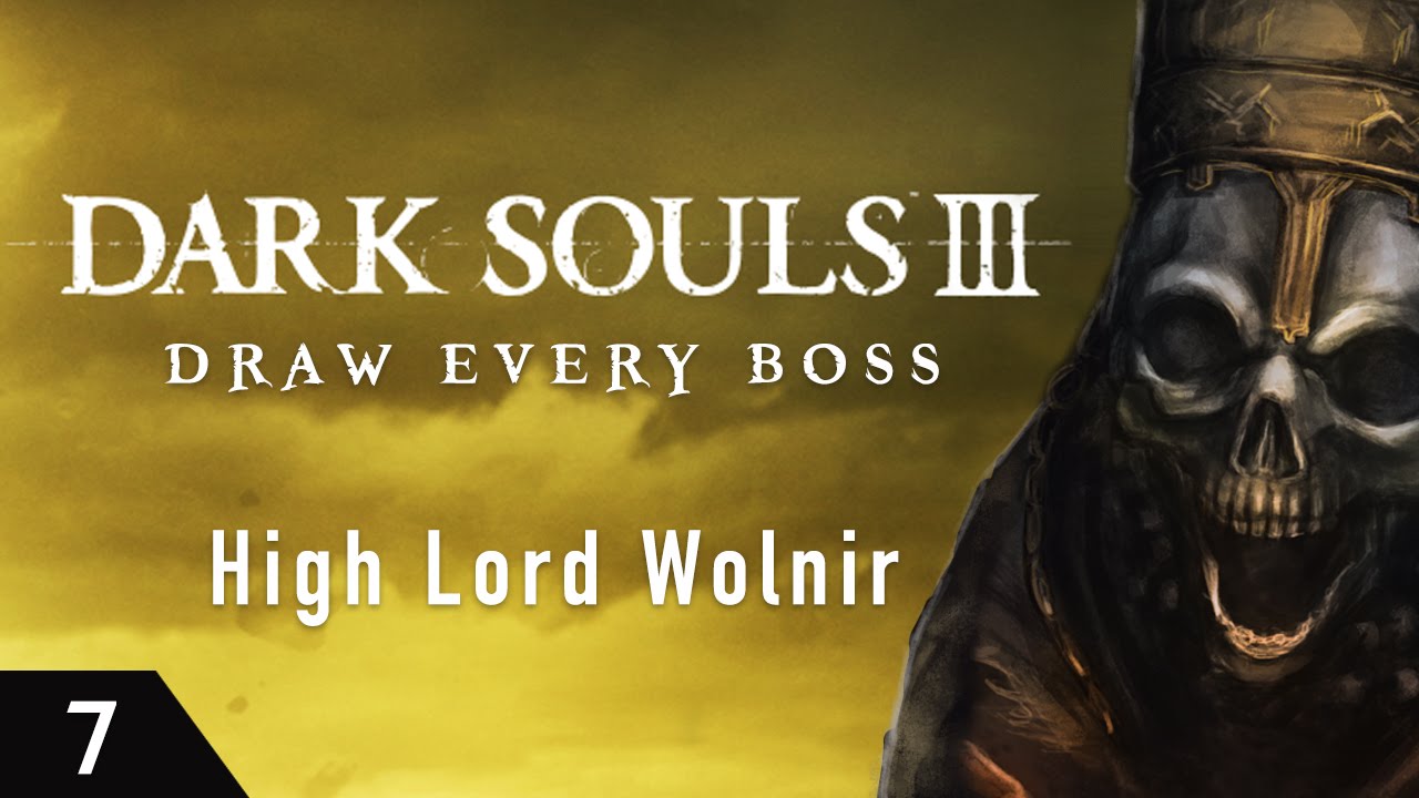Dark Souls 3 Draw Every Boss - High Lord Wolnir - YouTube