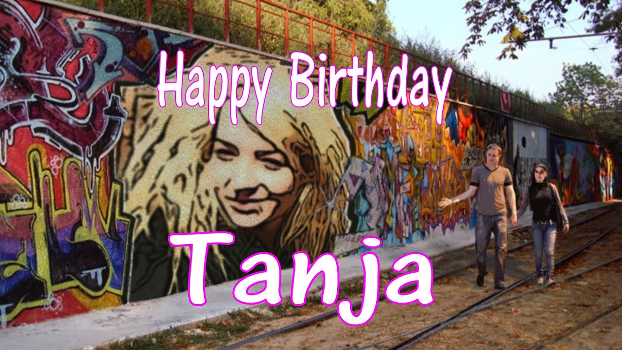 Happy Birthday Tanja ! Deine family - YouTube