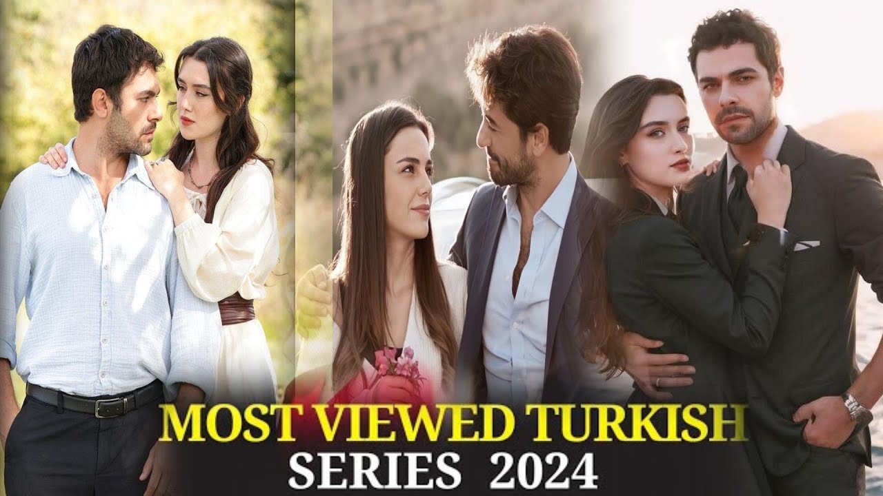 Most Viewed Turkish Series Ever | Top 8 Turkish Dramas With English ...