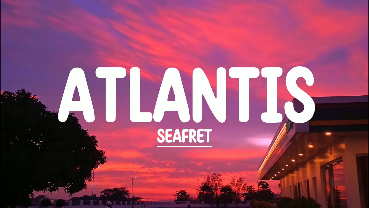 Seafret - Atlantis (Lyric Video) - YouTube