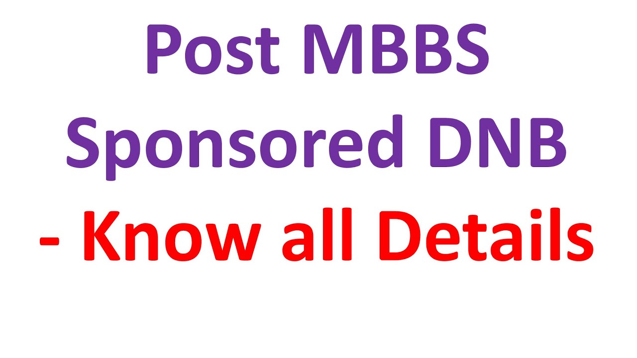 Sponsored DNB post mbbs, DNB sponsored eligibility, Sponsored DNB ...