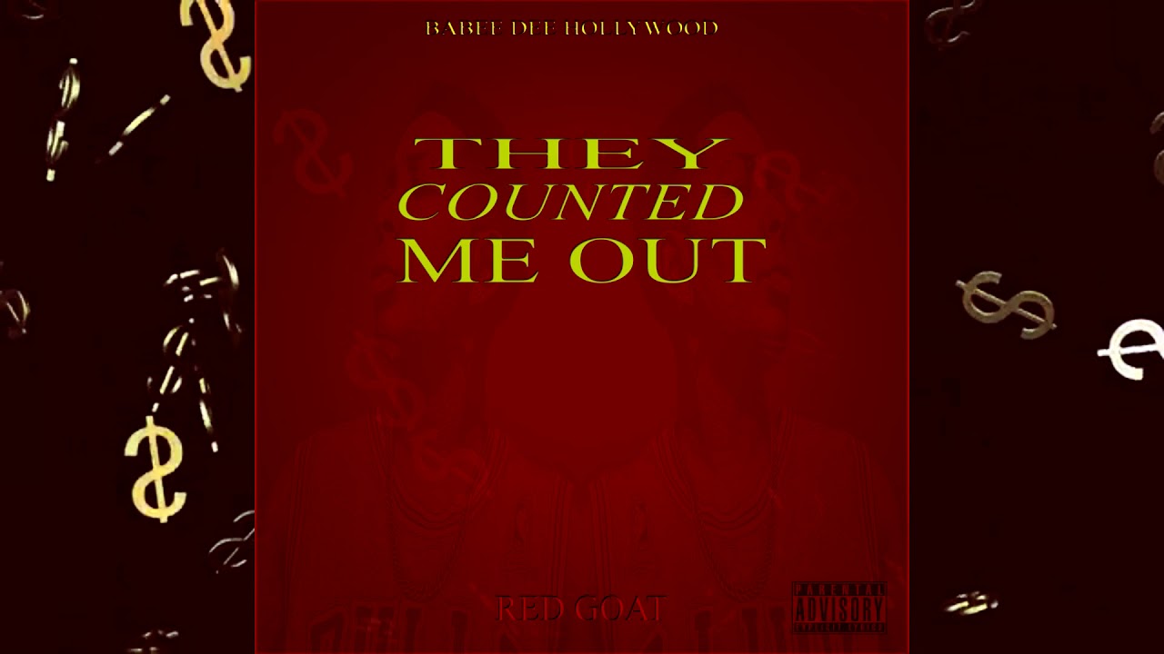Babee Dee Hollywood - They Counted Me Out (Pro by Dj Hustla kinga ...