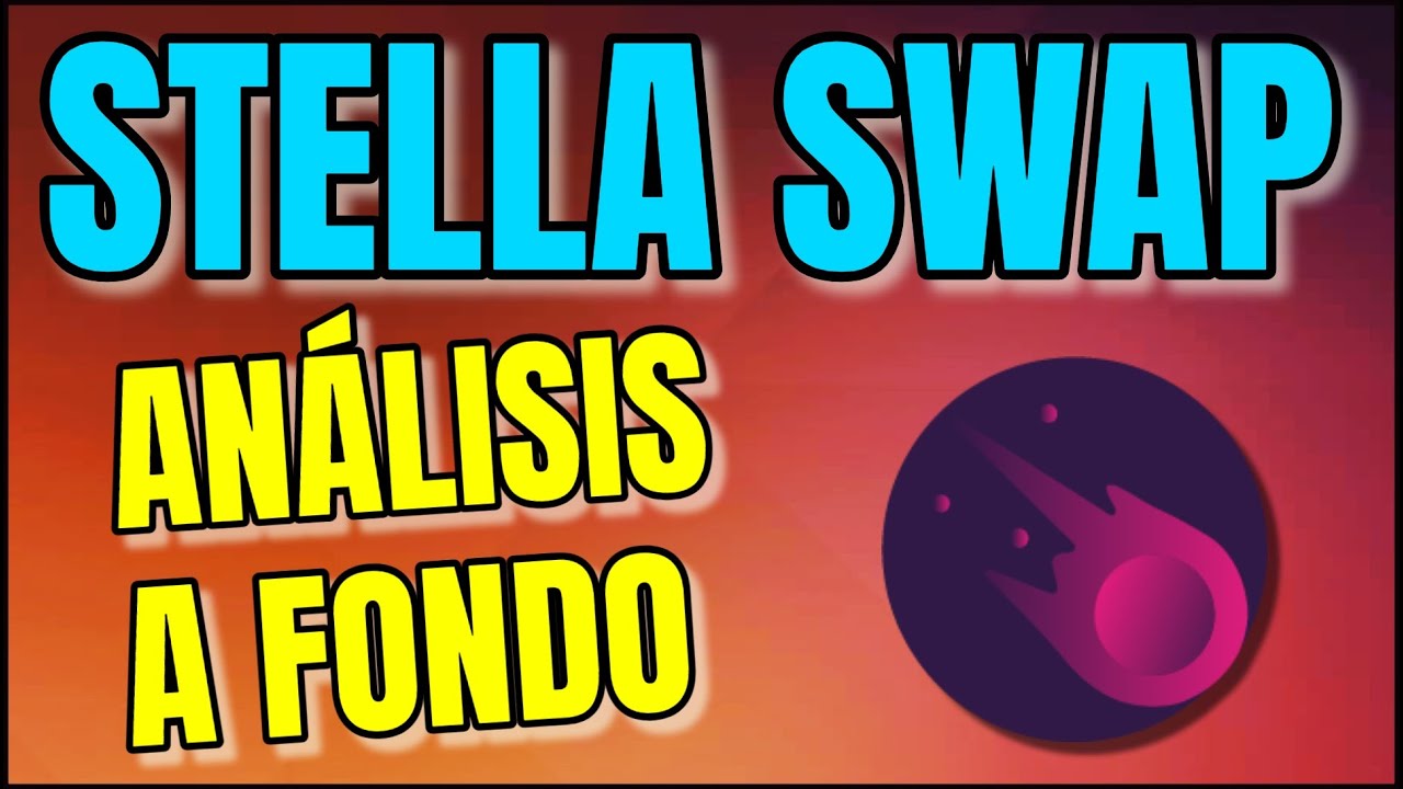⭐ STELLA SWAP A FONDO 🤩 GRANDES RENTABILIDADES | DEX DE MOONBEAM - YouTube