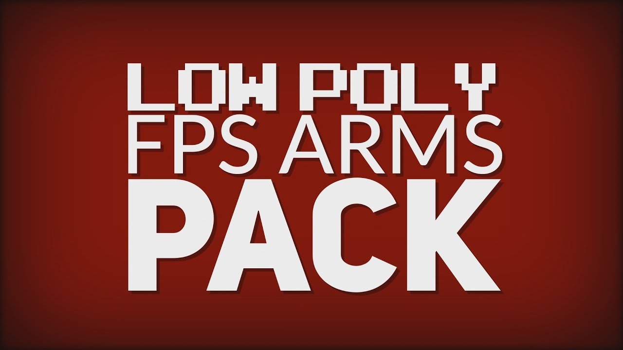 Free Assets #1 | Low Poly - FPS Arms Pack - YouTube