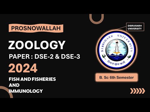 Fish & Fisheries | Immunology | DSE-2 | DSE-3 | Dibrugarh University Zoology Question Papers ...