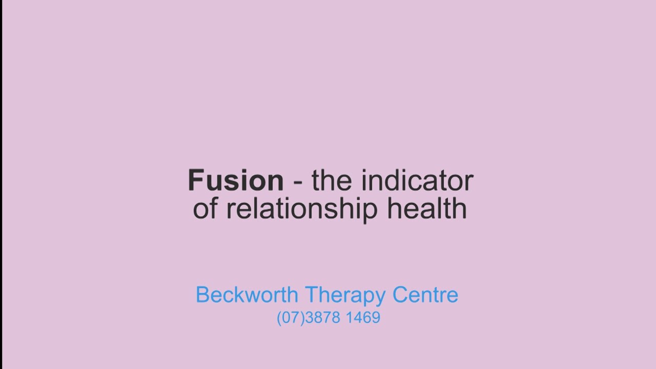 Fusion: the indicator of relationship health - YouTube