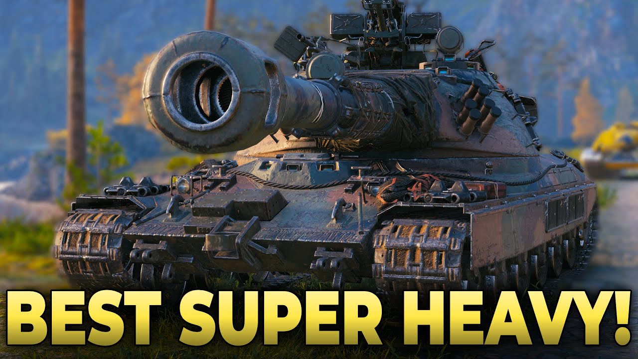 The Best Super Heavy in World of Tanks! - YouTube