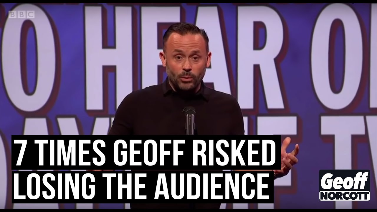 7 Times Geoff Risked Losing The Audience | Geoff Norcott - YouTube