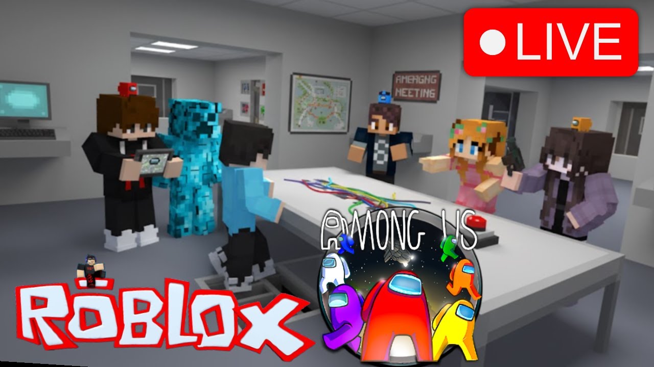 Roblox and Amoung Us LIVE with Team RIS - YouTube