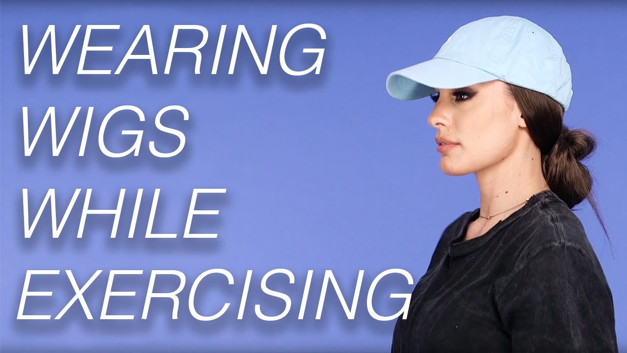 Wearing Wigs While Exercising | Wigs 101 - YouTube