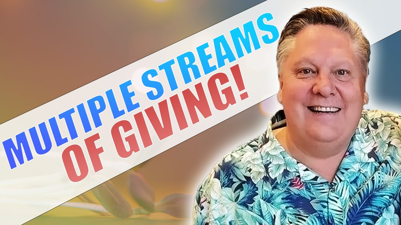 Multiple Streams Of Giving - YouTube