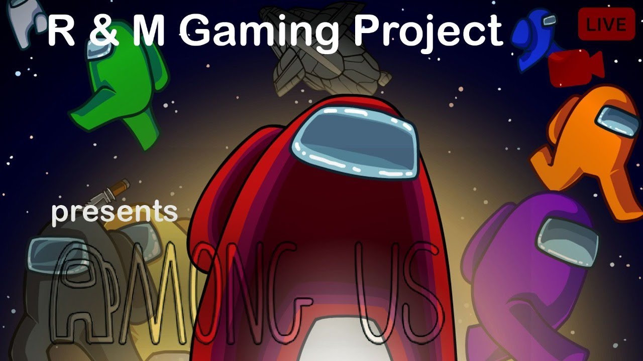 AMONG US! IMPASTA TIME! live by R & M Gaming Project #3 - YouTube