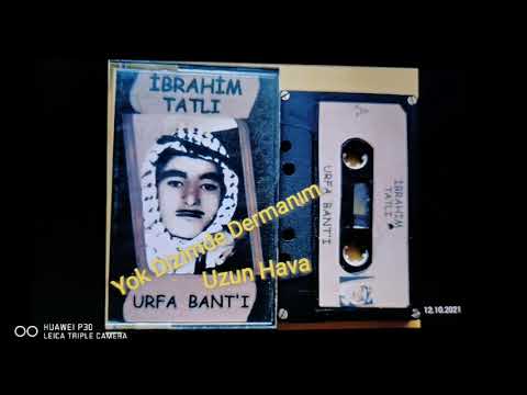 İbrahim Tatlıses Yok Dizimde Dermanım (U H)