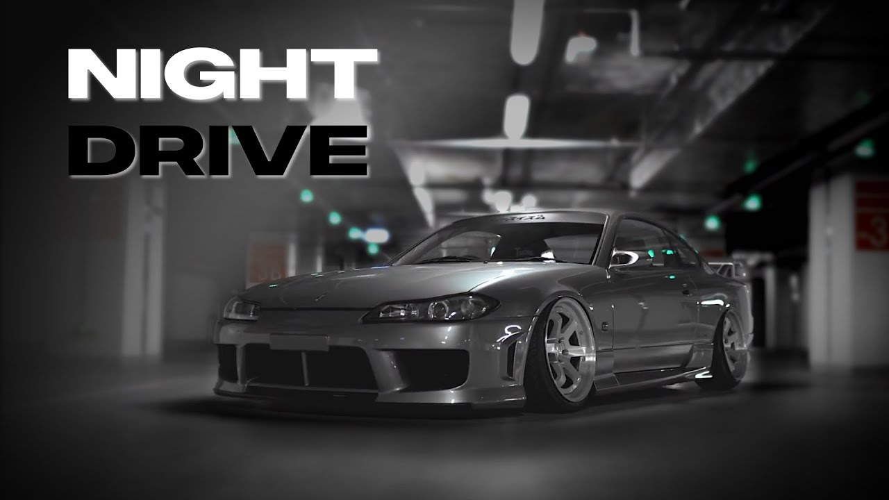 S15 - Night Drive - YouTube
