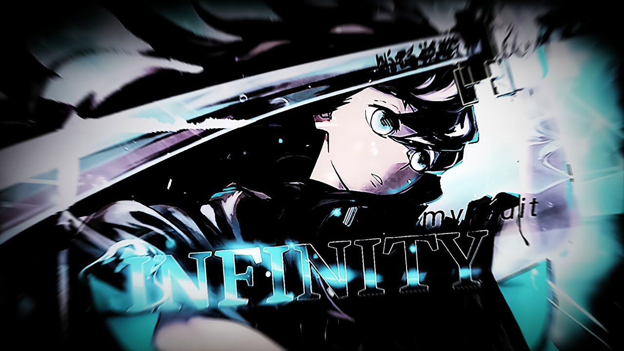 Infinity - Open Collab | Free Preset | [Amv/Edit] - YouTube