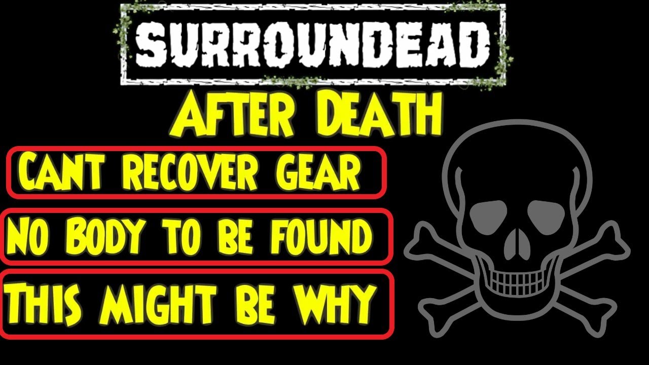 🤬 ISSUE 🤬 ( After Death ) No Body 🦯 Cant find Corpse🦯 ( SurrounDead ...
