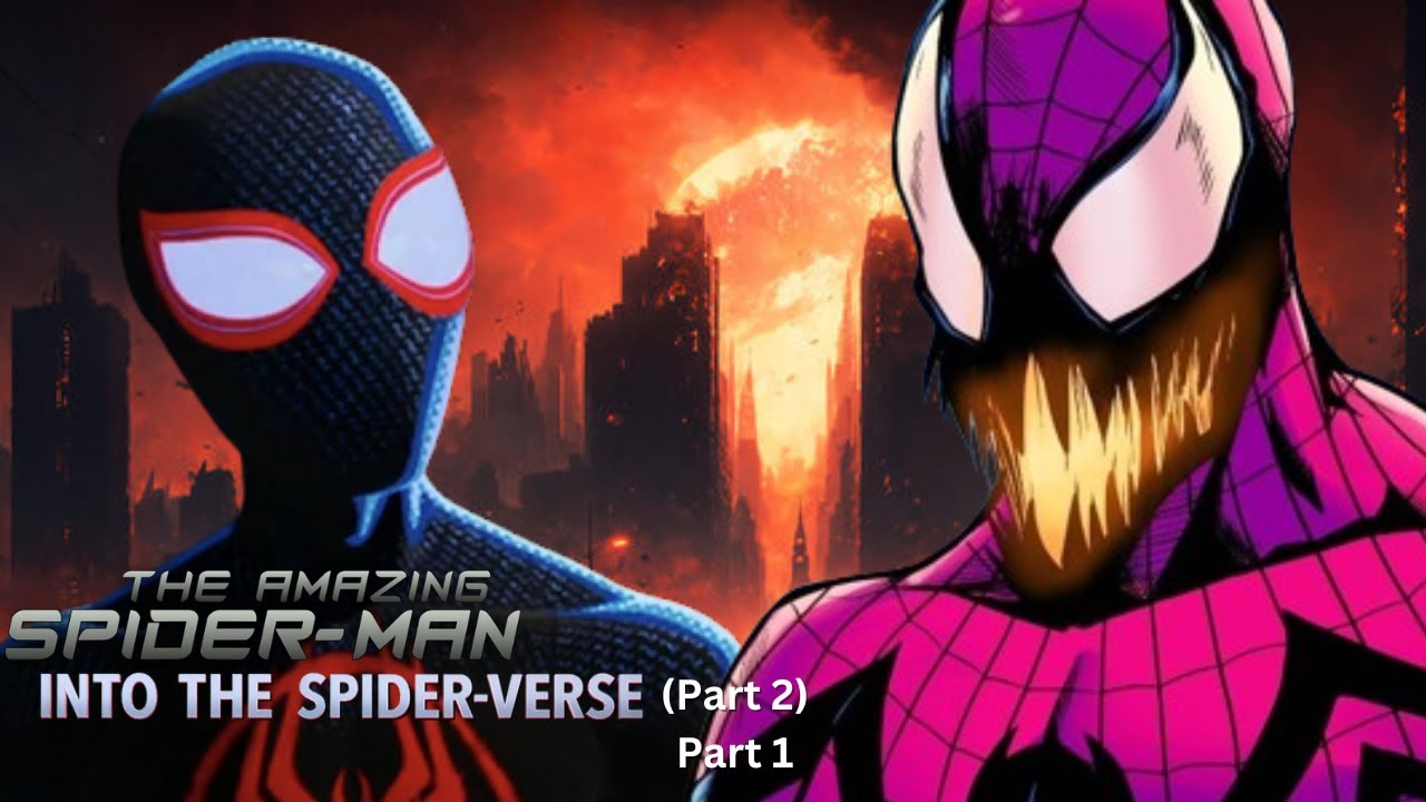 TASM 4: INTO THE SPIDER VERSE - Part 2 -Part 1 (Fan FIlm) #spiderman # ...
