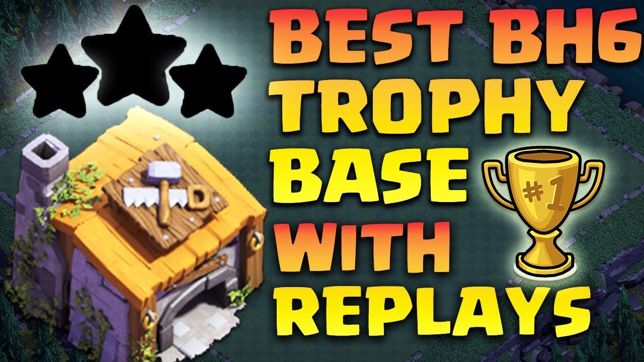 Builder Hall 6 (Bh 6) Base 2018 Best Coc Bh6 Base With Replays Anti 1 ...
