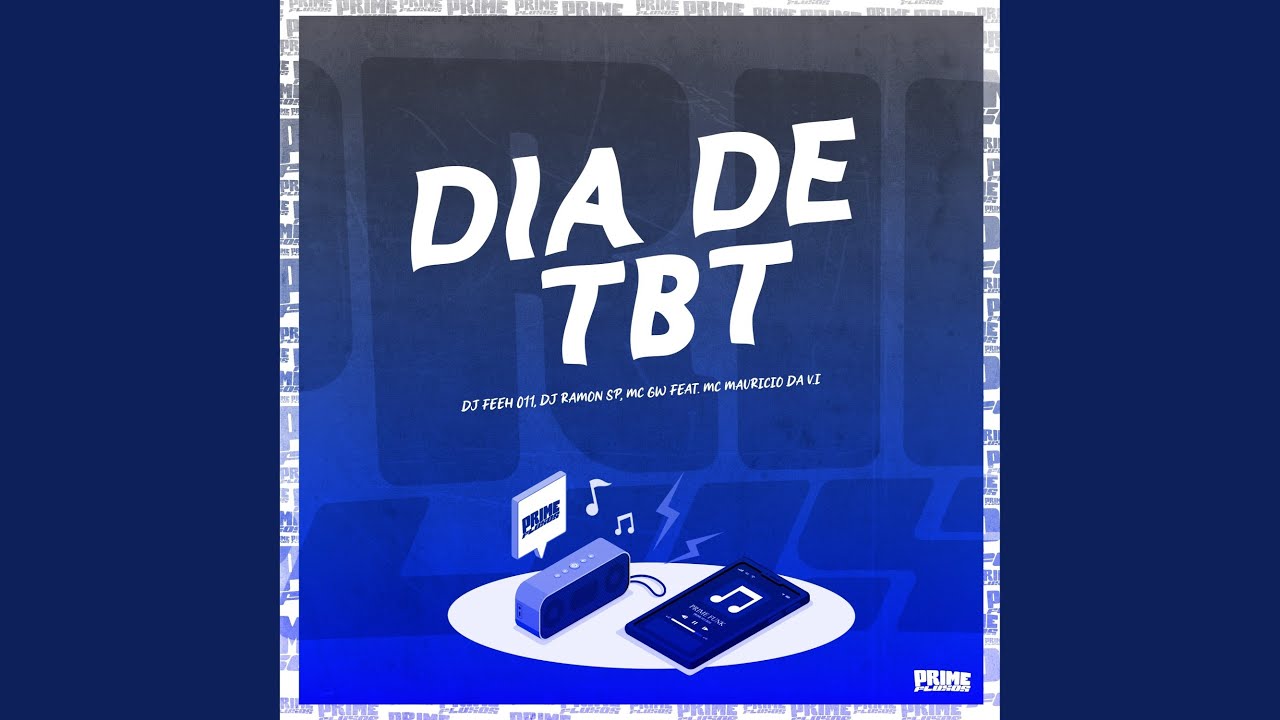 Dia de Tbt - YouTube Music