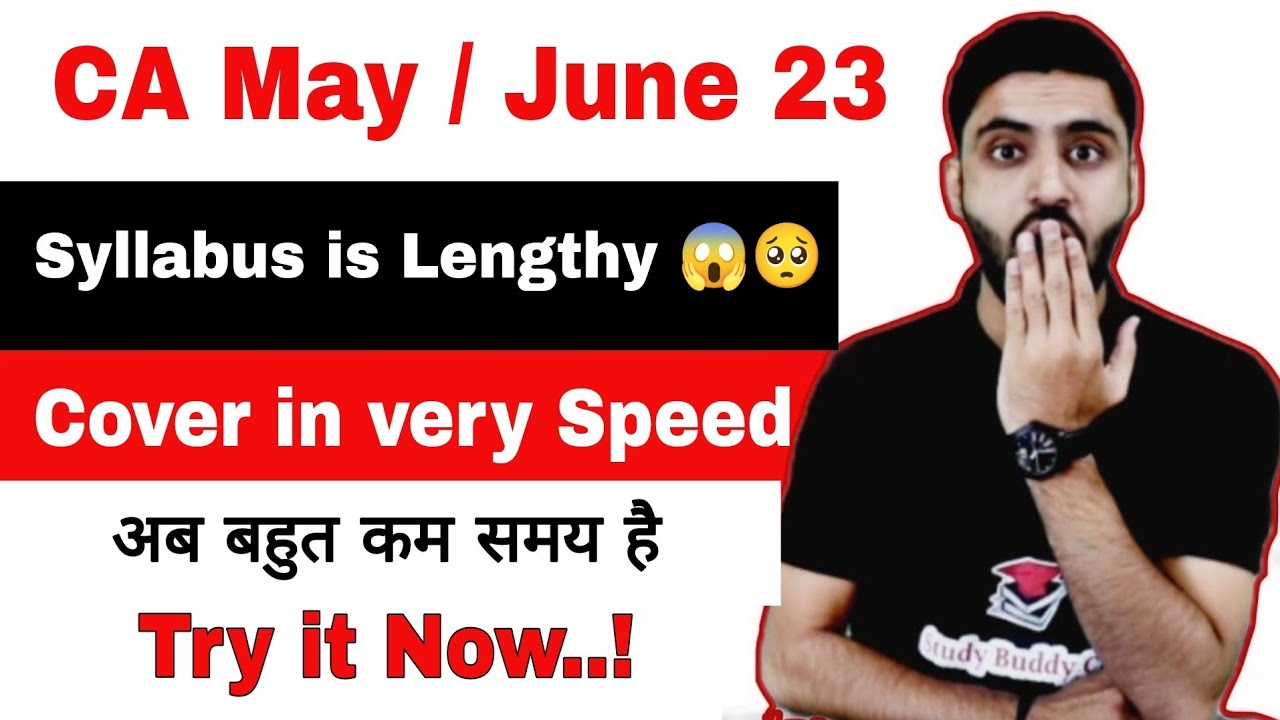 Complete your CA Syllabus in Speed | CA Inter May 2023 CA Foundation ...
