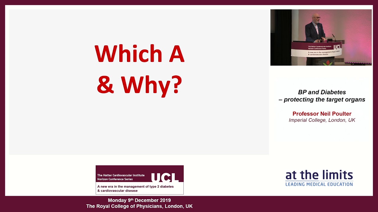 Professor Neil Poulter - BP and Diabetes – protecting the target organs ...