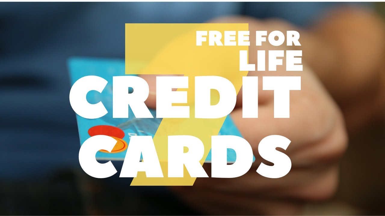 Best 7 Free For Life Credit Cards - YouTube