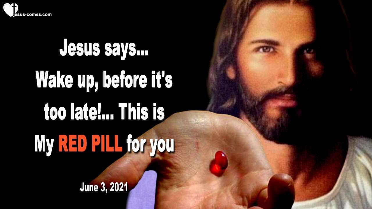 Love Letter from Jesus June 3, 2021 ️ Wake up, before it's too late ...