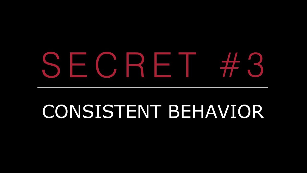 Secret 3 || Consistent behavior - YouTube