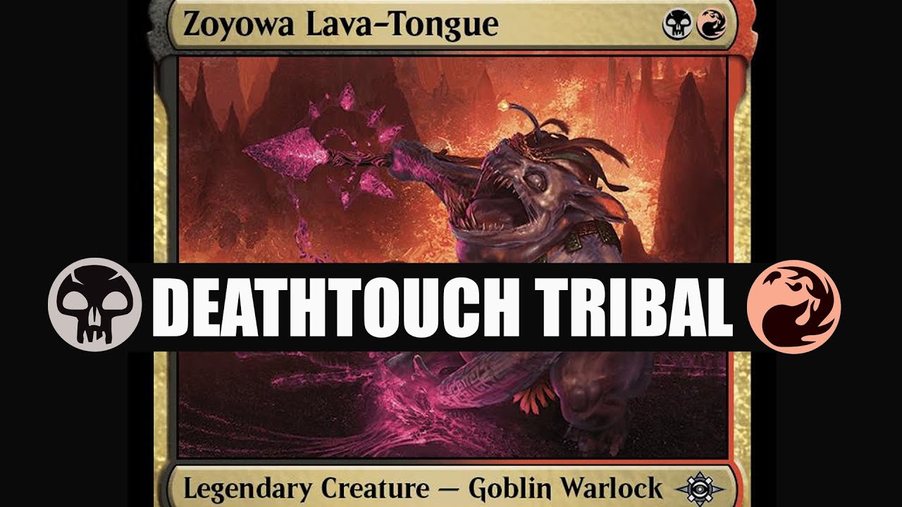 Oh Baby! Zoyowa Lava-Tongue is doing the thing! Sweet Rakdos Deathtouch ...