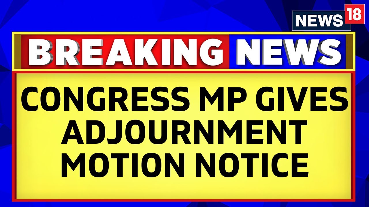 Congress MP Manickam Tagore Gives Adjournment Motion Notice in Lok ...