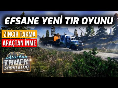 EN GERÇEKÇİ TIR SÜRME OYUNU | ALASKAN TRUCK SIMULATOR