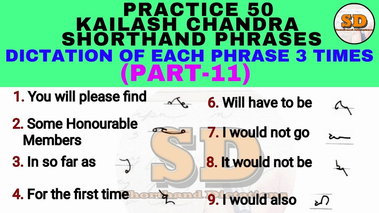 PART 11 (Tr. 21&22) | 50 Kailash Chandra Phrases | Shorthand Dictations | Compiled Phrases - YouTube