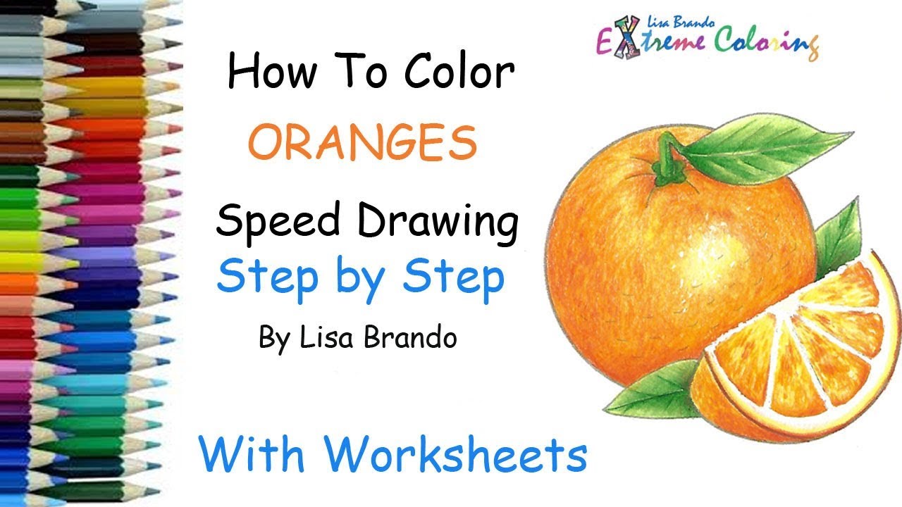 How To Color An Orange Speed Drawing Prismacolor Colored Pencil ...